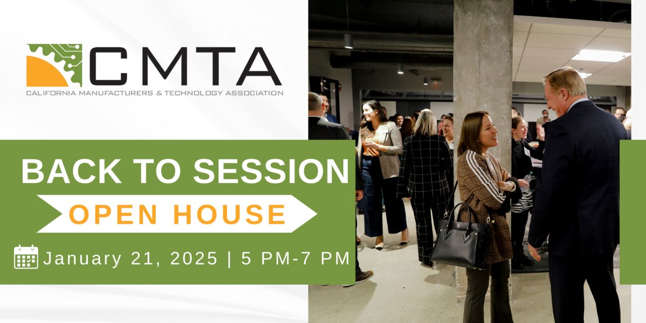 Back to Session Open House | California Manufacturers & Technology Association